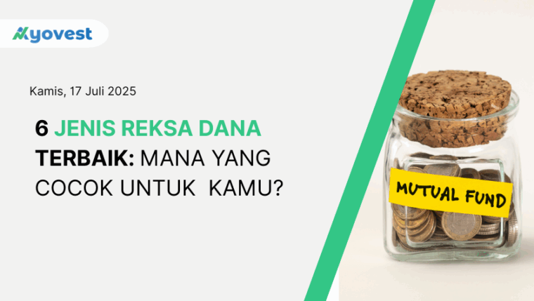 6 Jenis Reksa Dana: Mana yang Paling Cocok untuk Kamu? - Ayovest